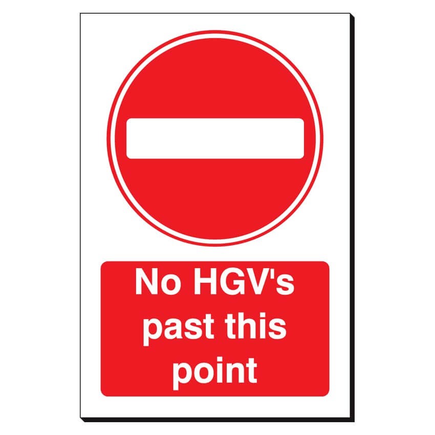 No HGV's Past This Point 240 x 360mm Sign